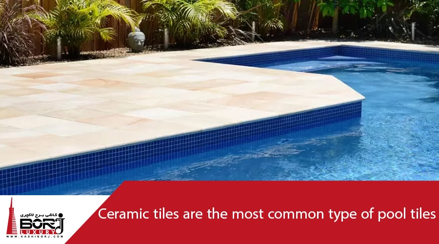A comprehensive guide to choosing pool tiles | kashiborj